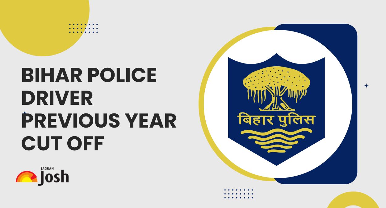 Bihar Police Driver Cut Off 2025: Category-Wise Previous Year Marks PDF ...